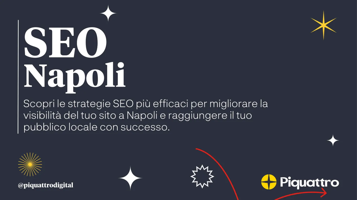 Seo Napoli - Consulenza e Posizionamento | PiquattroDigital